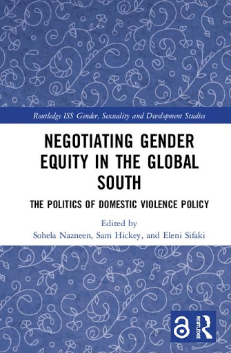 NEW OPEN ACCESS BOOK - Negotiating Gender Equity in the Global South ...