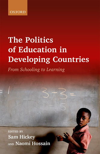 NEW OPEN ACCESS BOOK - The Politics of Education in Developing ...